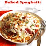 Baked Spaghetti - Jeannie's Tried and True Recipes