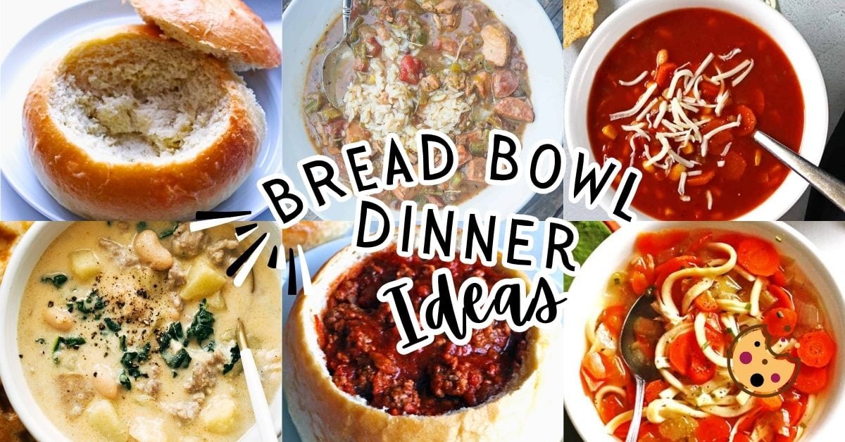 Easy Homemade Bread Bowl Dinner Ideas - Tried and True Recipes