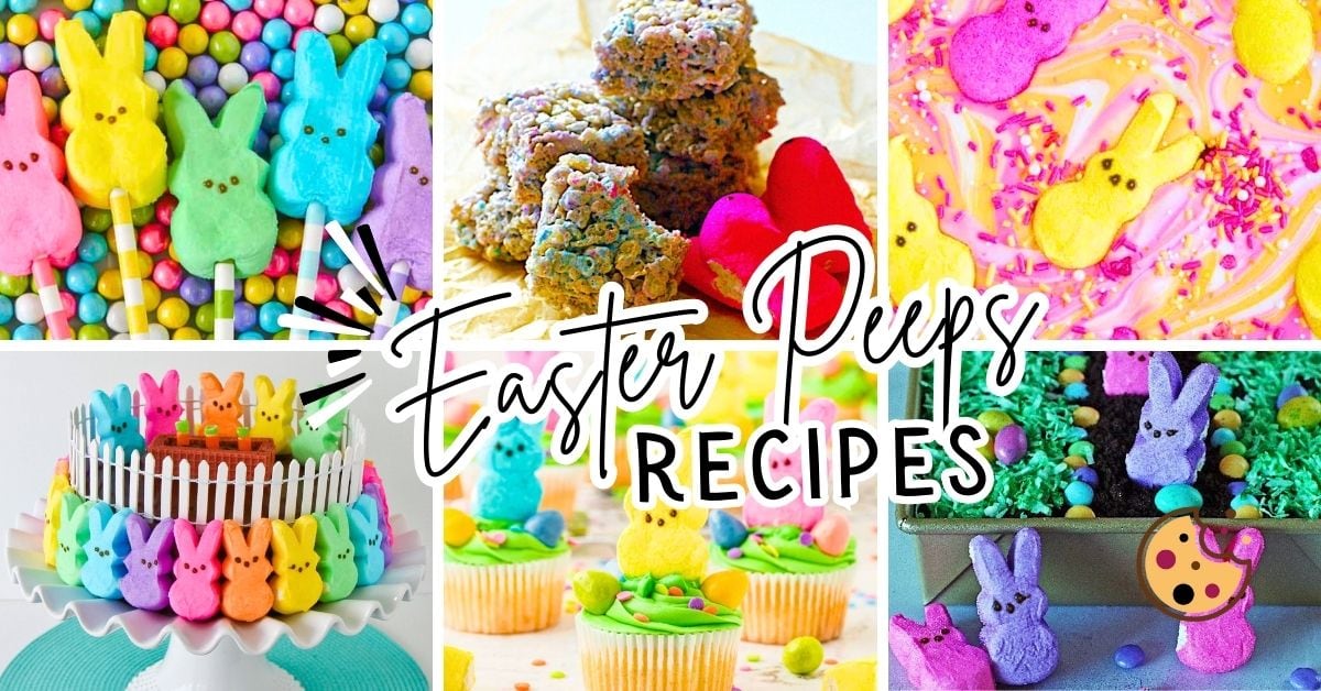 20 Fun and Easy Recipes Using Marshmallow Easter Peeps - Tried and True ...